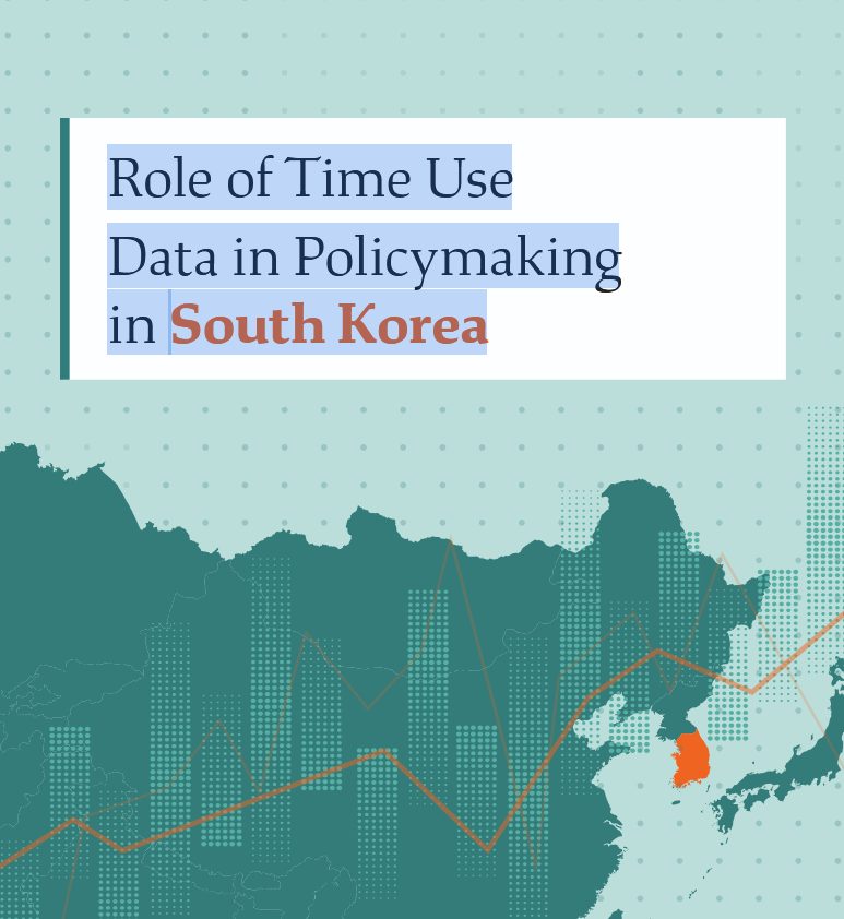 Role of Time Use Data in Policymaking in South Korea - Centre for Global Social Policy
