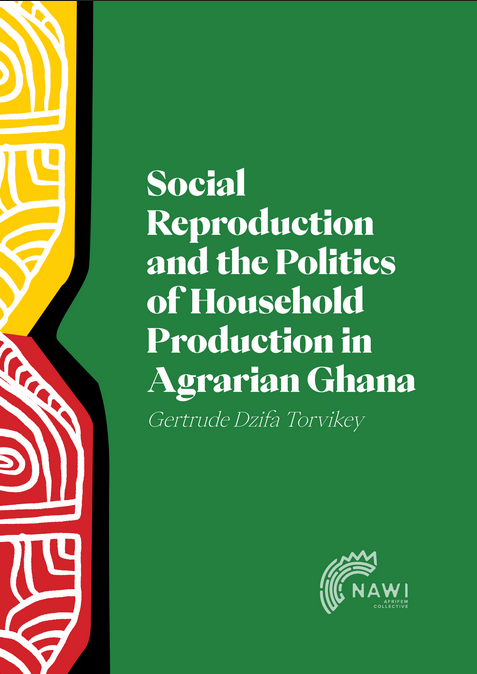 Social Reproduction and the Politics of Household Production in ...
